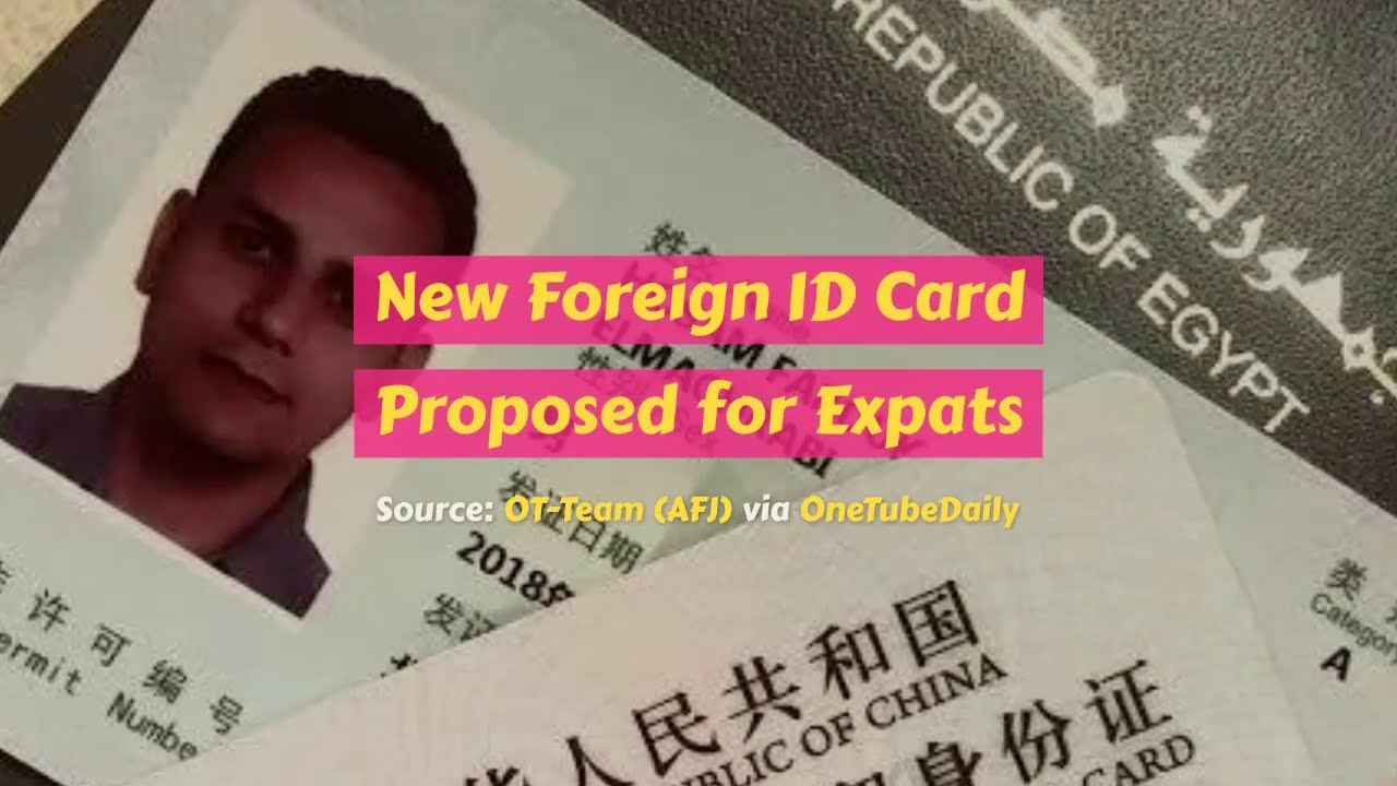 New Foreign ID Card Proposed For Expats In China - Expat Rights China